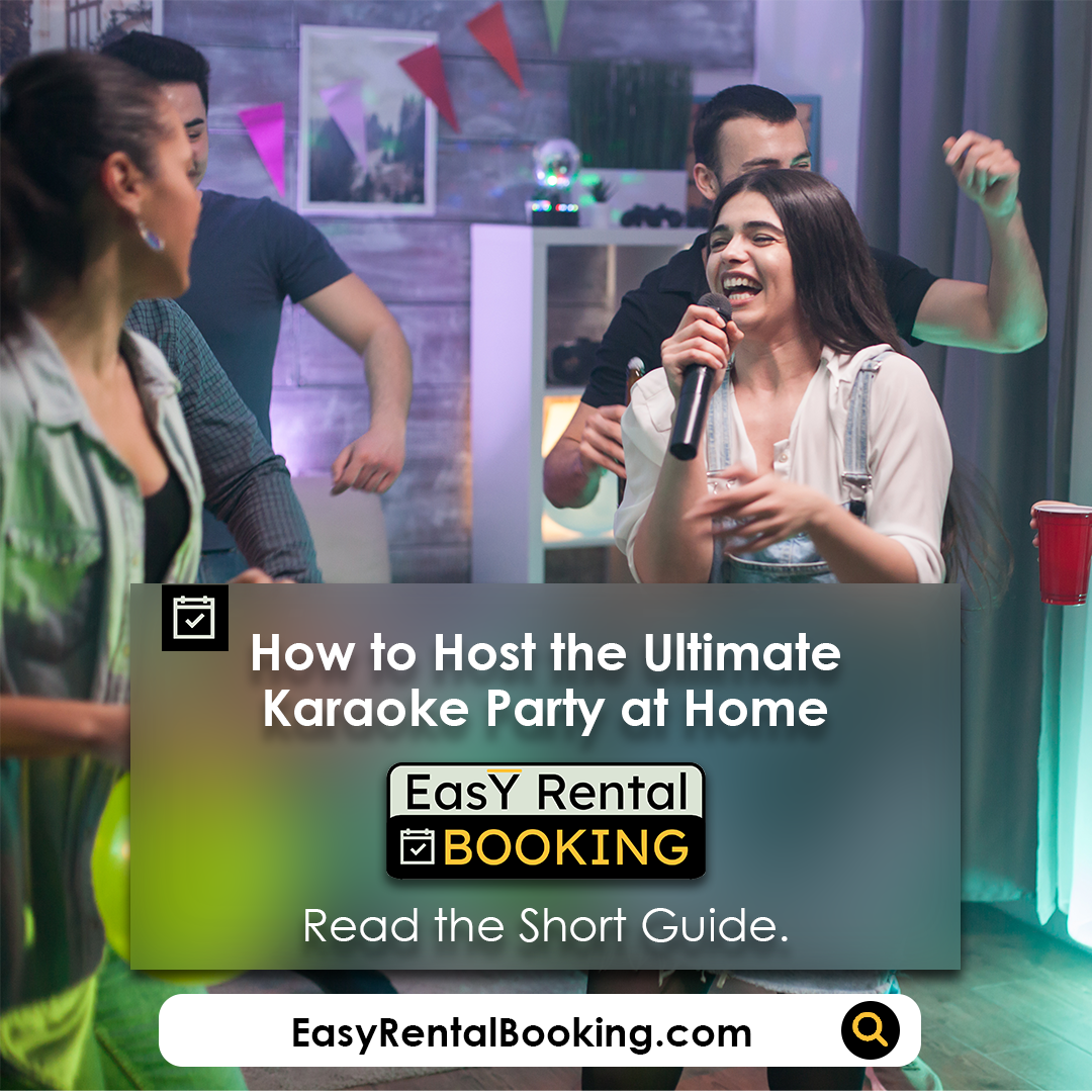 How to Host the Ultimate Karaoke Party at Home - Easy Rental Booking