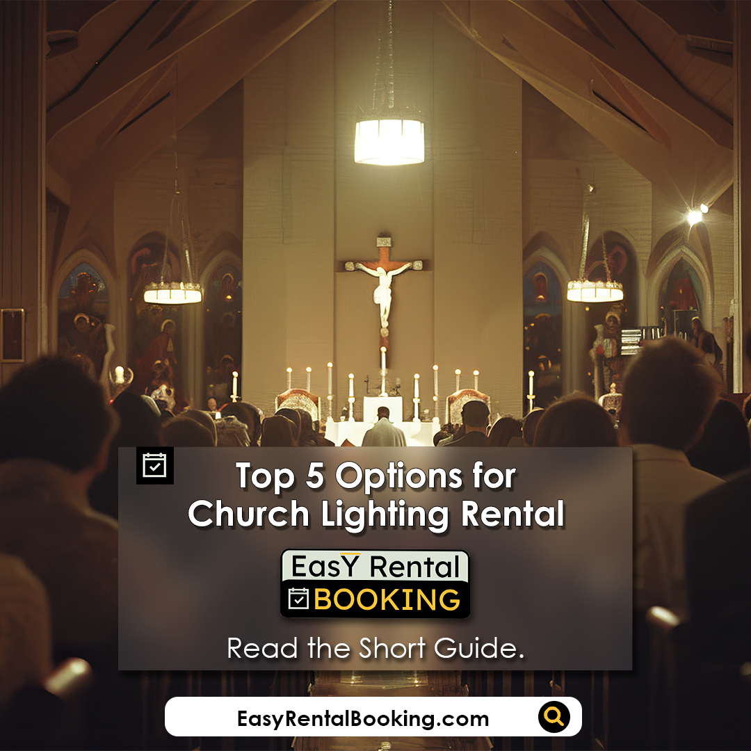 Top 5 Options for Church Lighting Rental - Easy Rental Booking